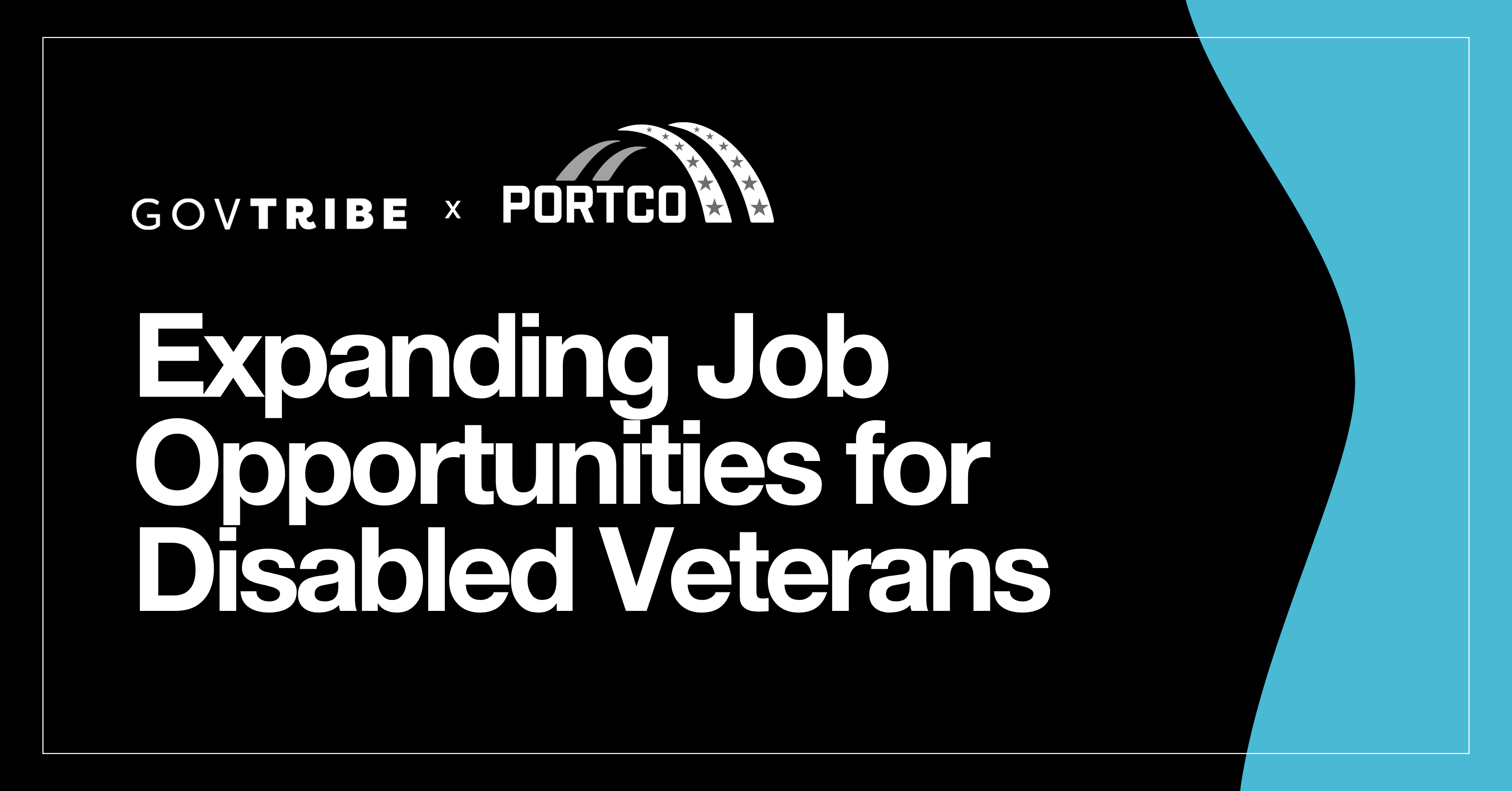 GovTribe x PORTCO: Expanding Job Opportunities for Disabled Veterans
